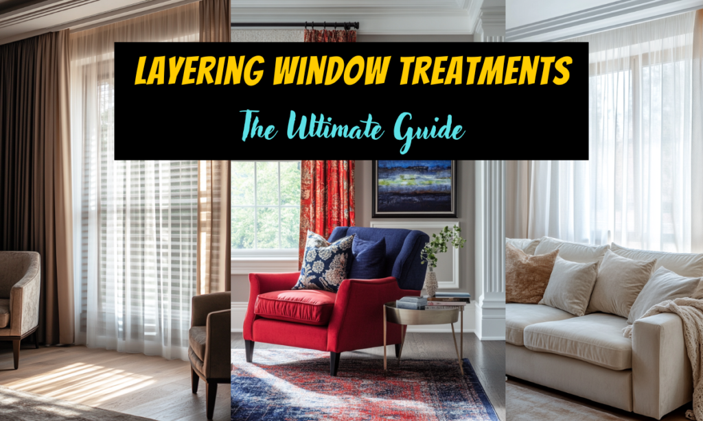 The Ultimate Short Guide to Layering Window Treatments Like a Pro